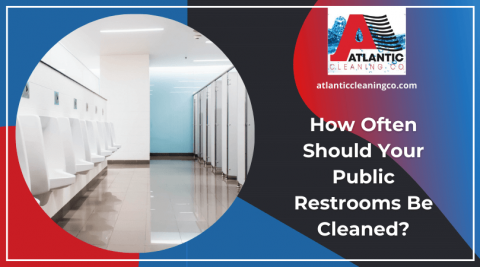 How Often Should Your Public Restrooms Be Cleaned | Fall River