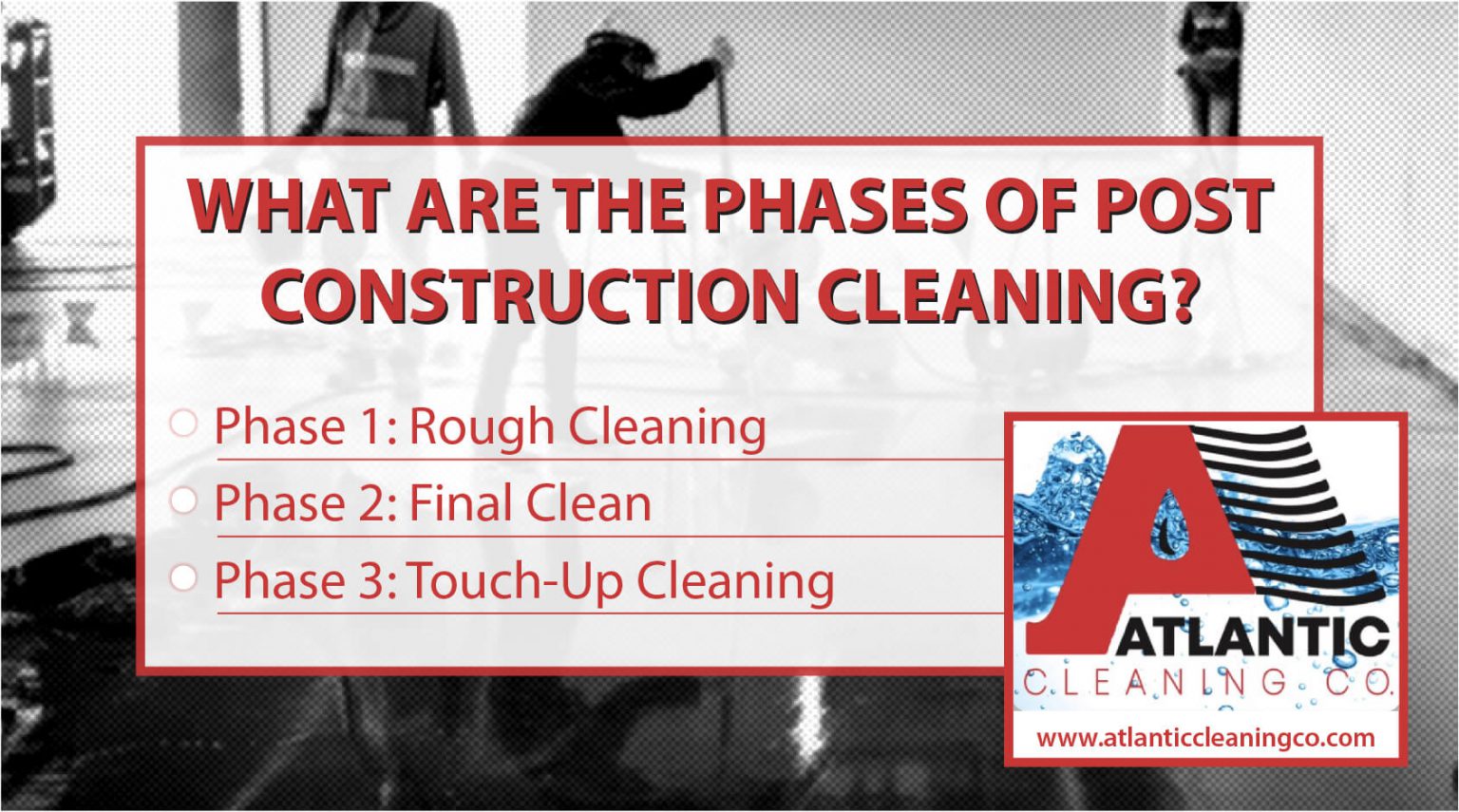 Study The Phases of Post Construction Cleaning | Fall River